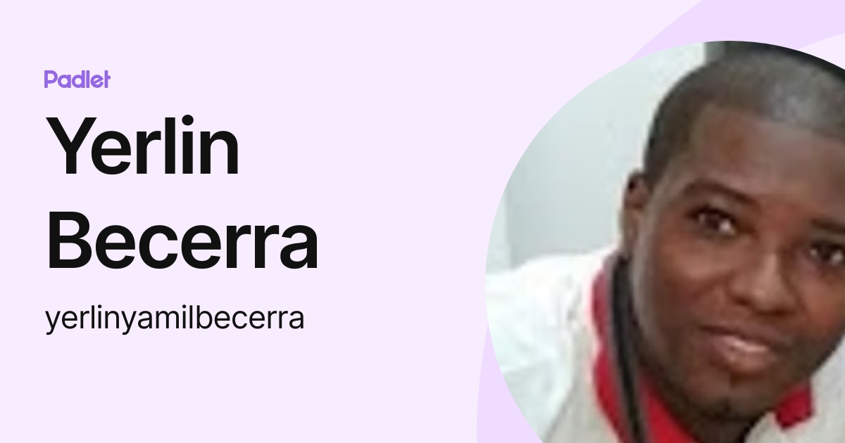 Yerlin Becerra (yerlinyamilbecerra) profile | Padlet