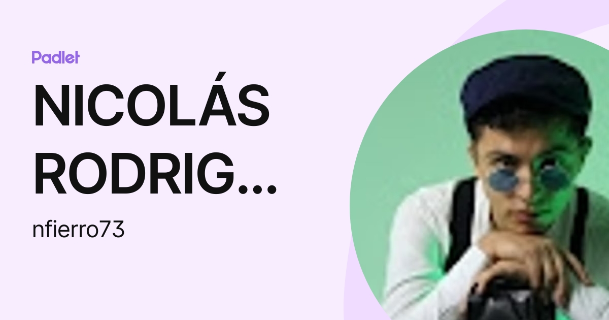 NICOLÁS RODRIGO FIERRO BLASQUEZ (nfierro73) profile | Padlet