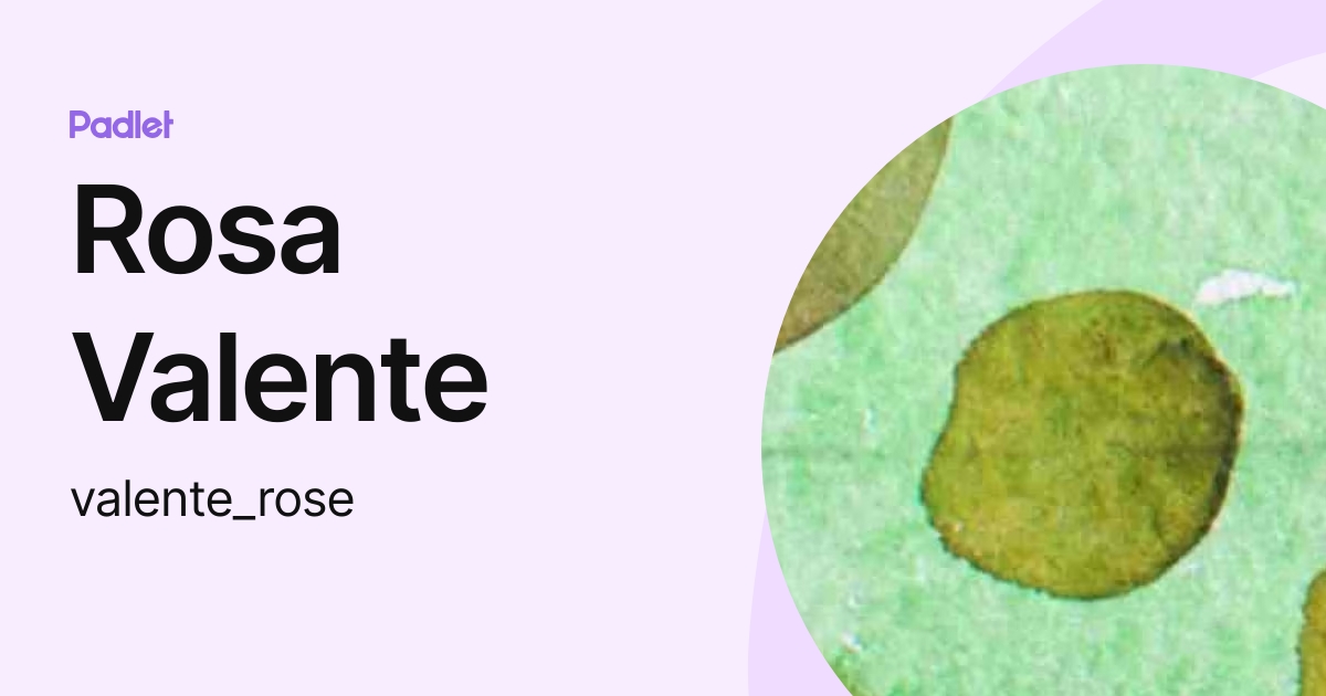 Rosa Valente (valente_rose) profile | Padlet