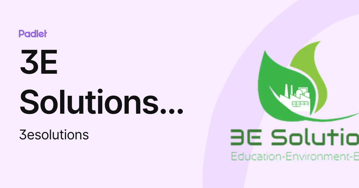 3E Solutions Center (3esolutions) profile | Padlet
