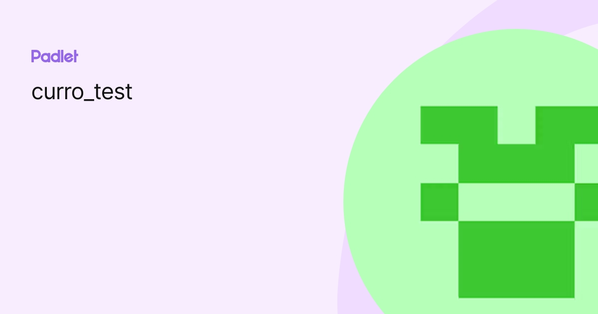 curro_test profile | Padlet