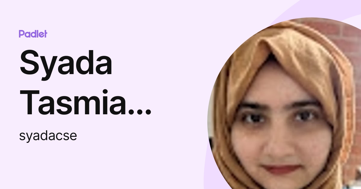 Syada Tasmia Alvi (syadacse) profile | Padlet