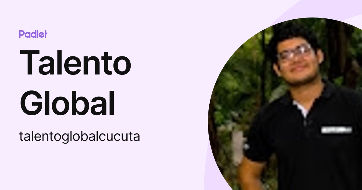 Talento Global (talentoglobalcucuta) profile | Padlet