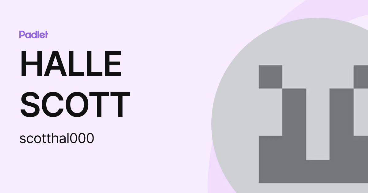 HALLE SCOTT (scotthal000) profile | Padlet
