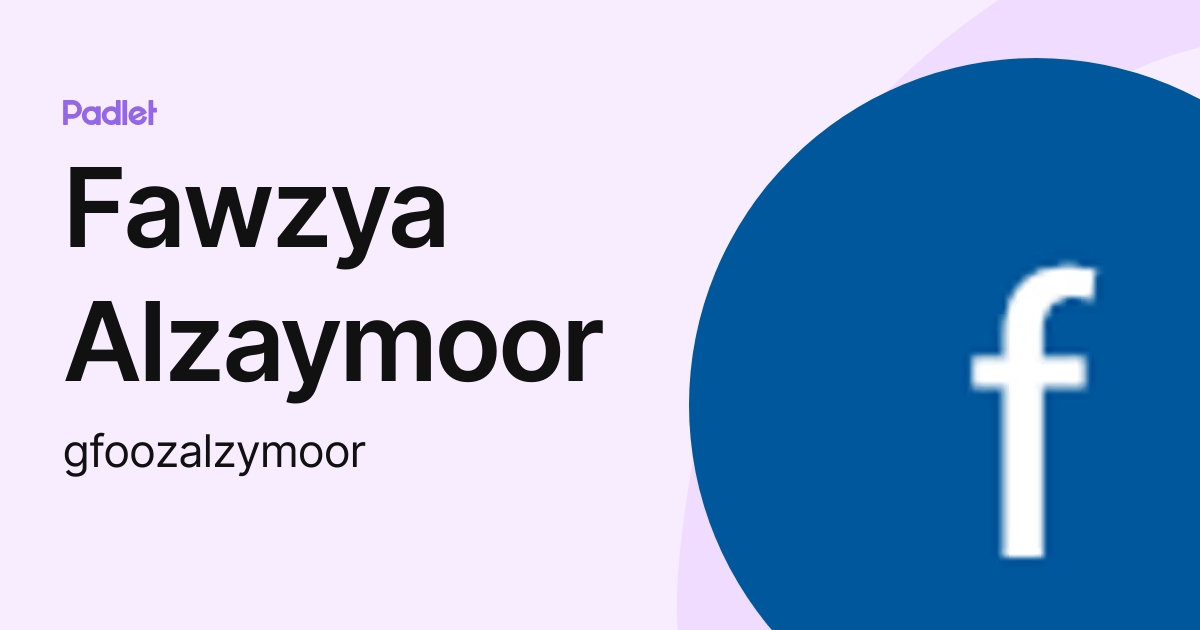 الملف الشخصي لـ fooz alzymoor (gfoozalzymoor) | Padlet