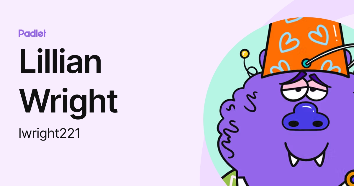 Lillian Wright (lwright221) profile | Padlet