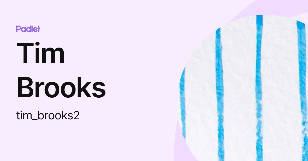 Tim Brooks (tim_brooks2) profile | Padlet
