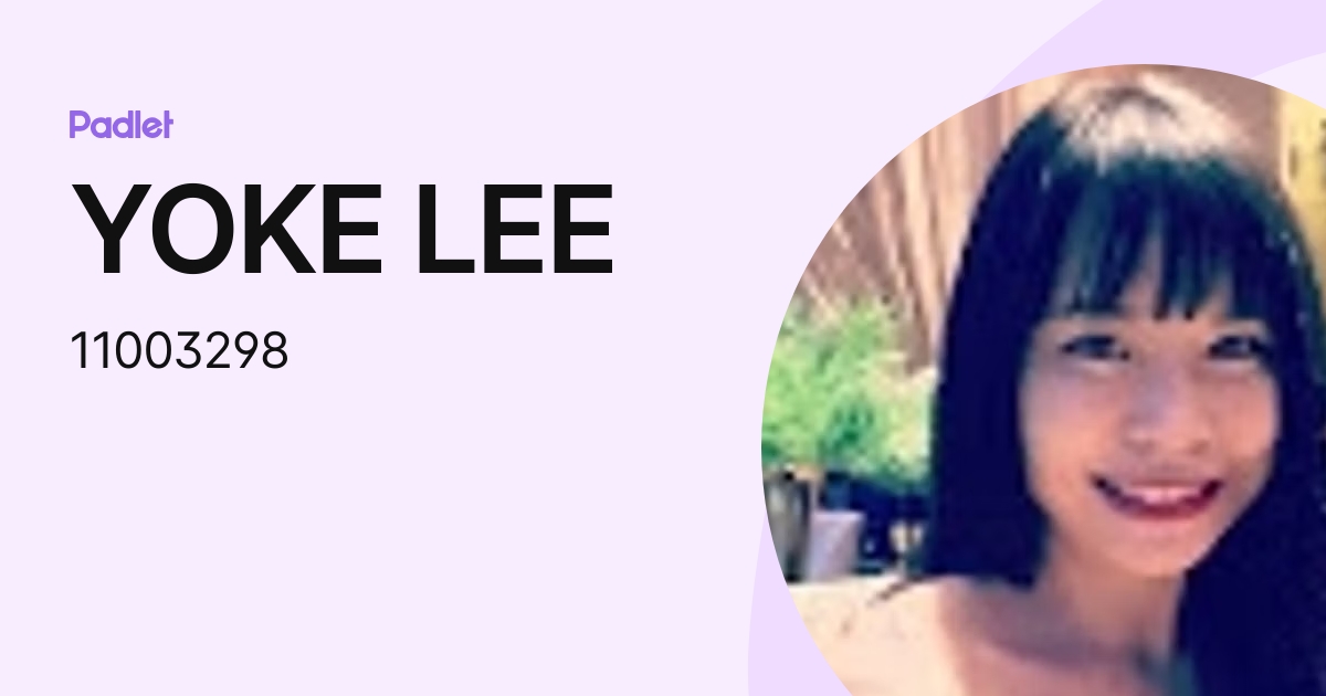 YOKE LEE (11003298) profile | Padlet