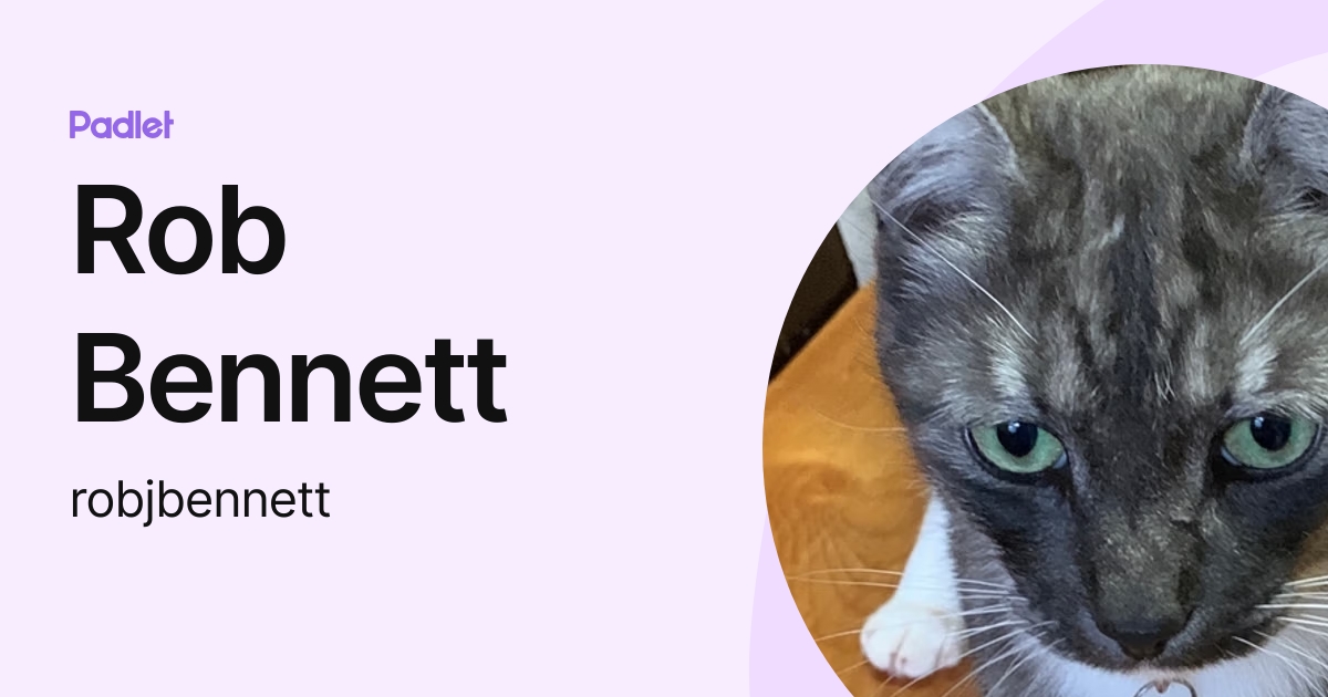 Rob Bennett (robjbennett) profile | Padlet