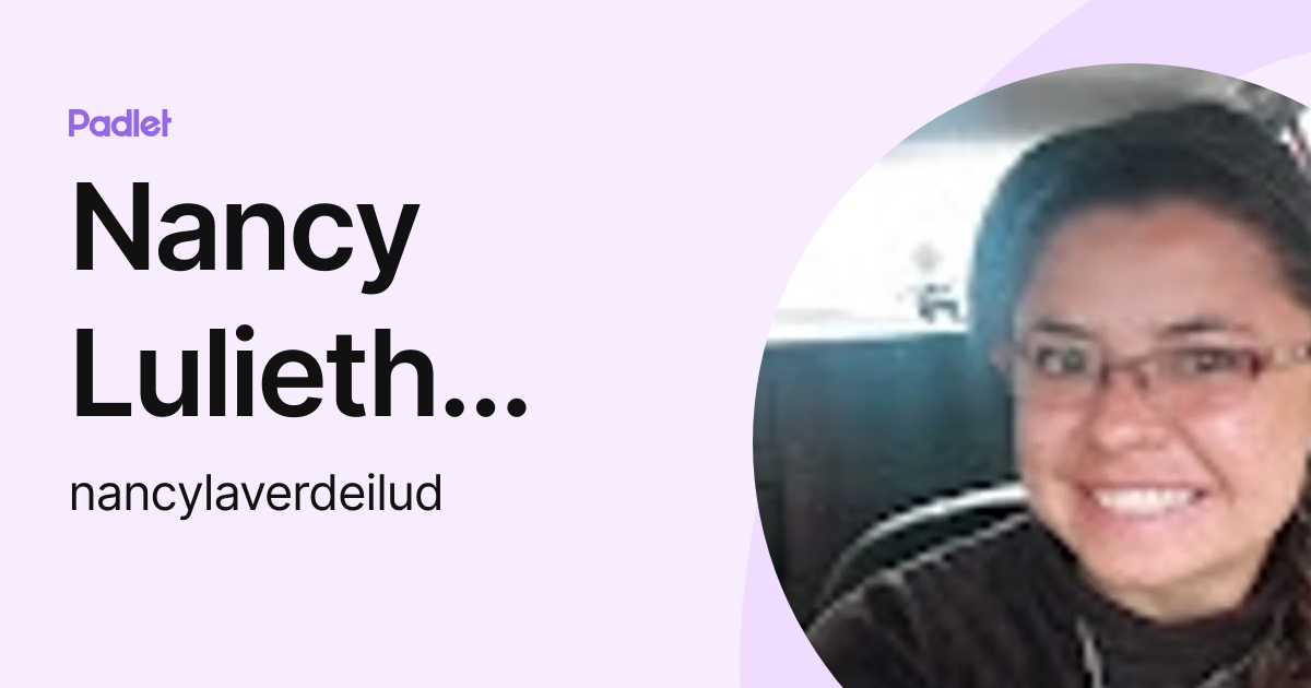 Nancy Lulieth Laverde (nancylaverdeilud) profile | Padlet