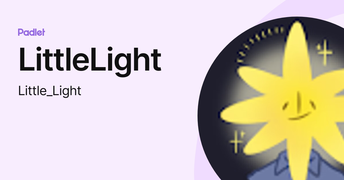 LittleLight (Little_Light) profile | Padlet