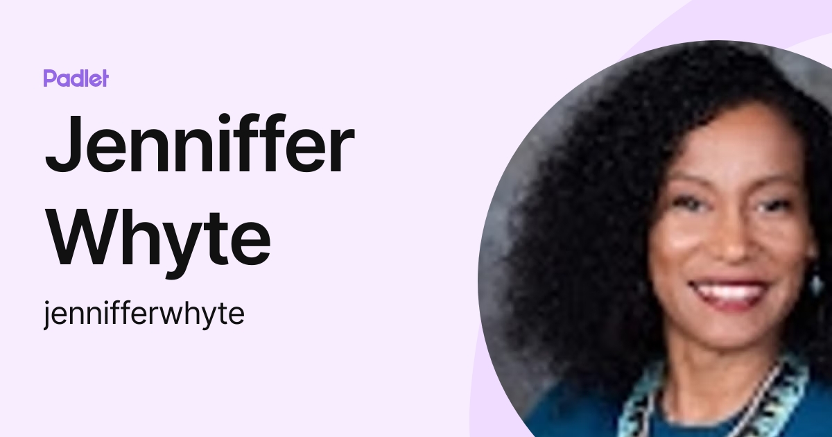 Jenniffer Whyte (jennifferwhyte) profile | Padlet