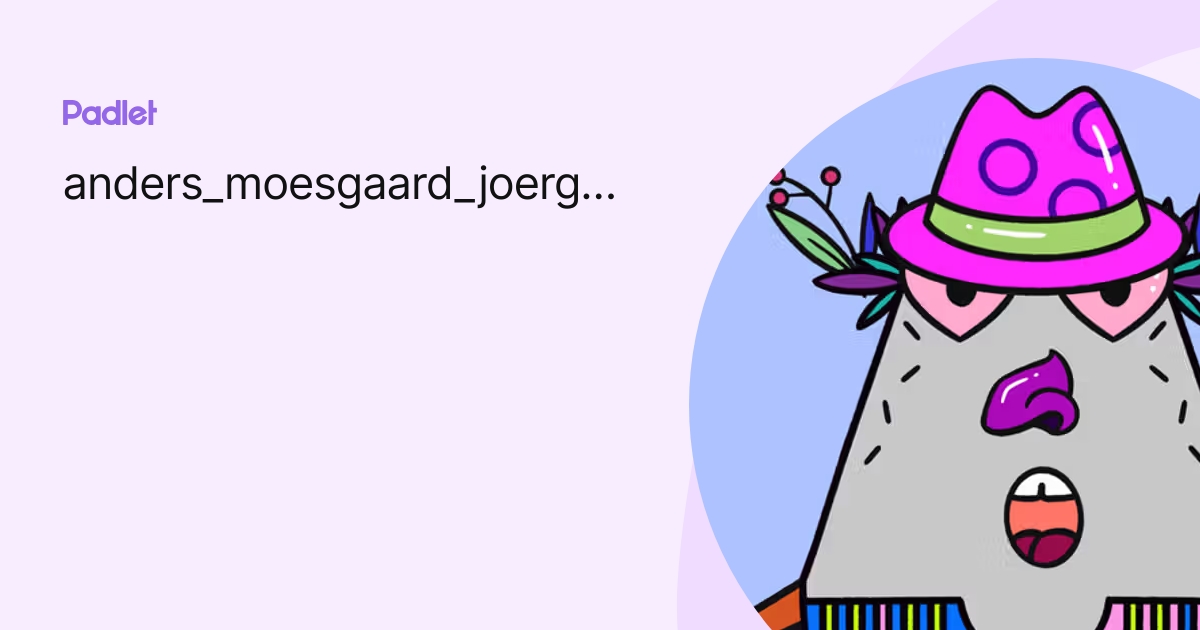 anders_moesgaard_joergensen profile | Padlet