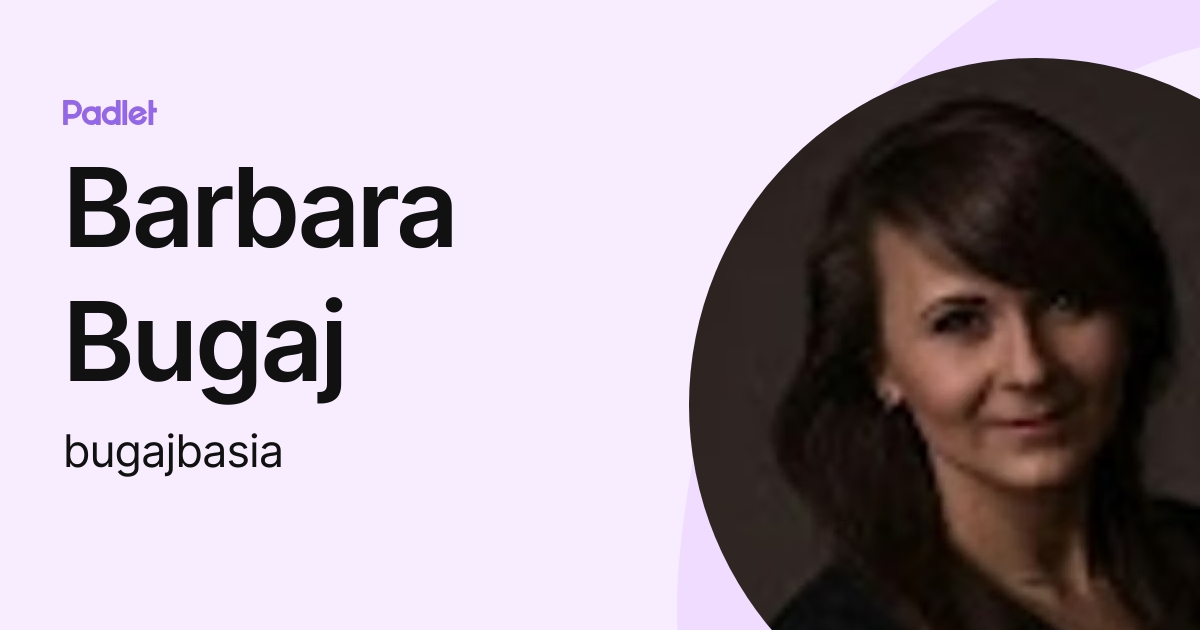 Barbara Bugaj (bugajbasia) profile | Padlet