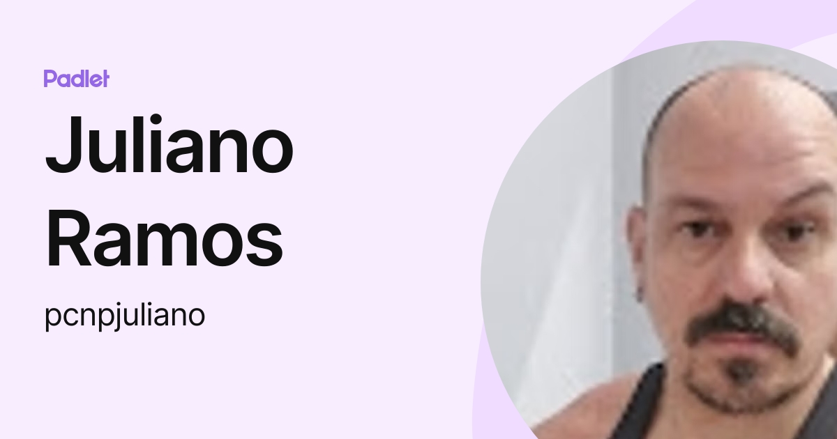 Juliano Ramos (pcnpjuliano) profile | Padlet