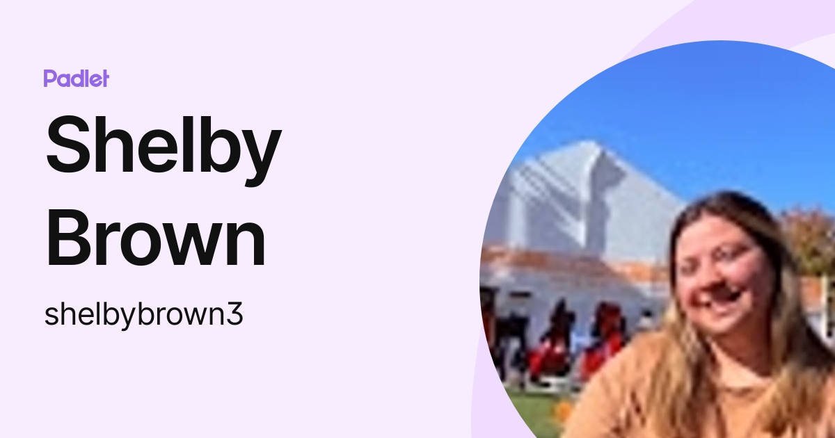 Shelby Brown Shelbybrown3 Profile Padlet