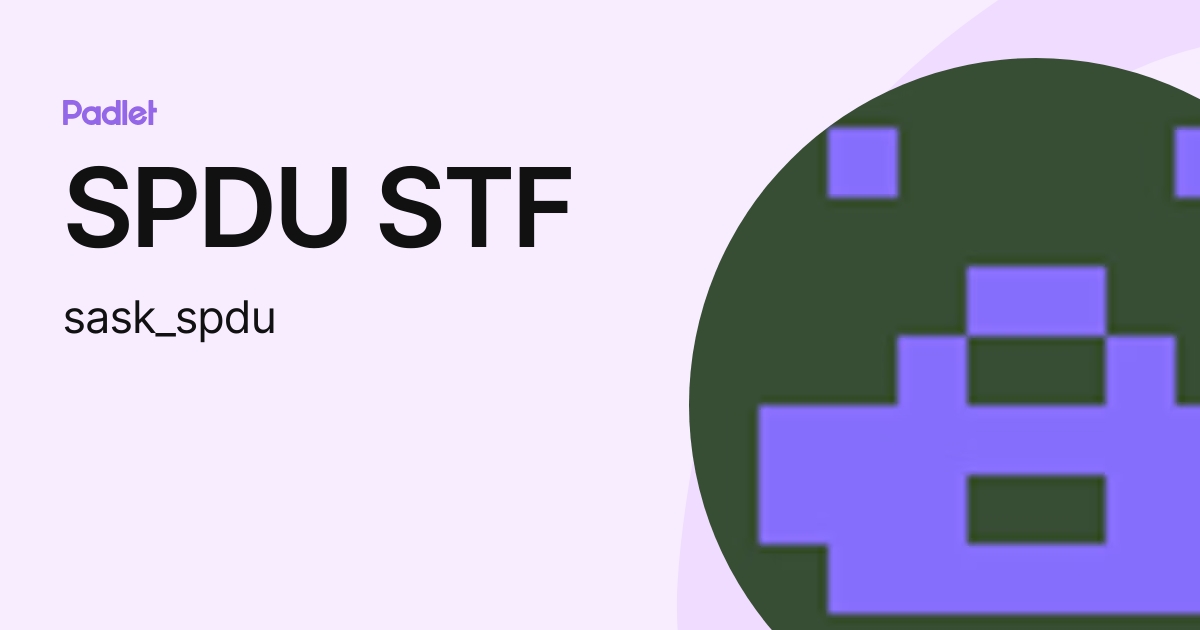 SPDU STF (sask_spdu) profile | Padlet