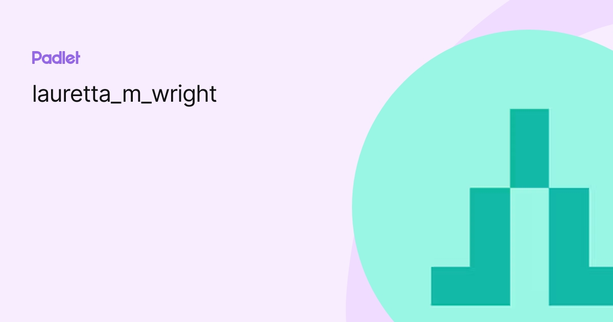 lauretta_m_wright profile | Padlet