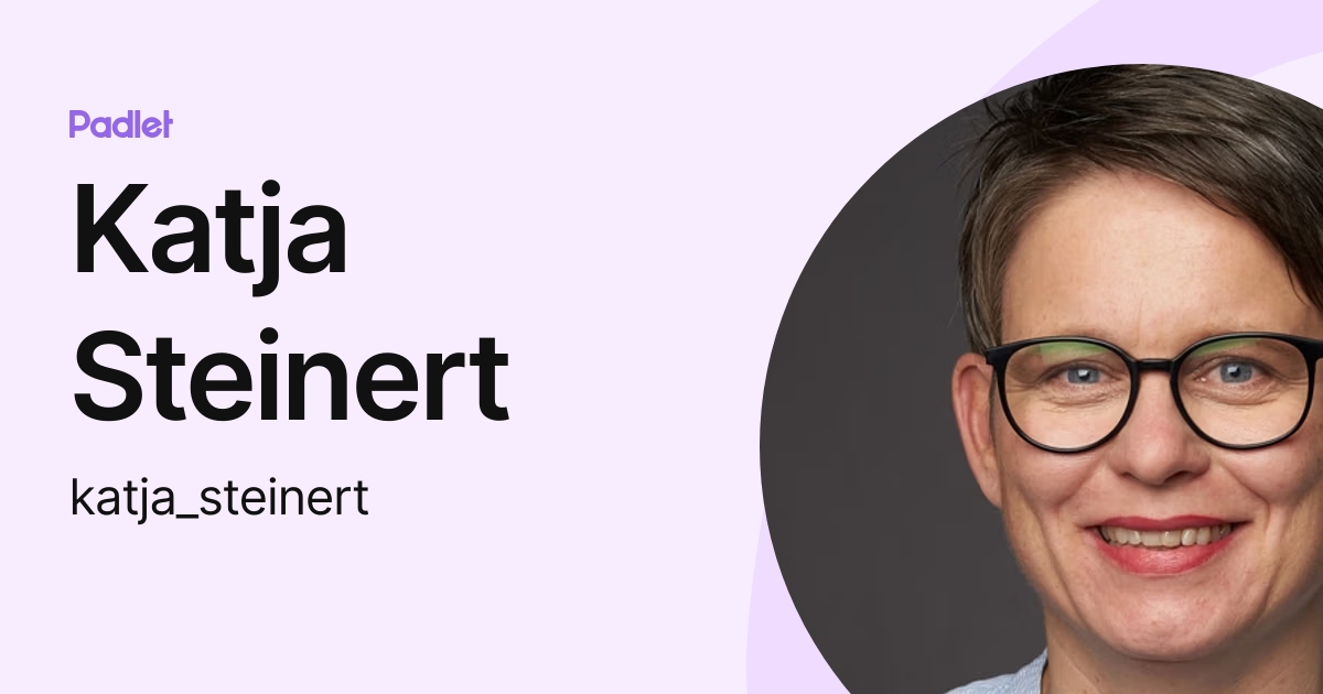 Katja Steinert (katja_steinert) profile | Padlet