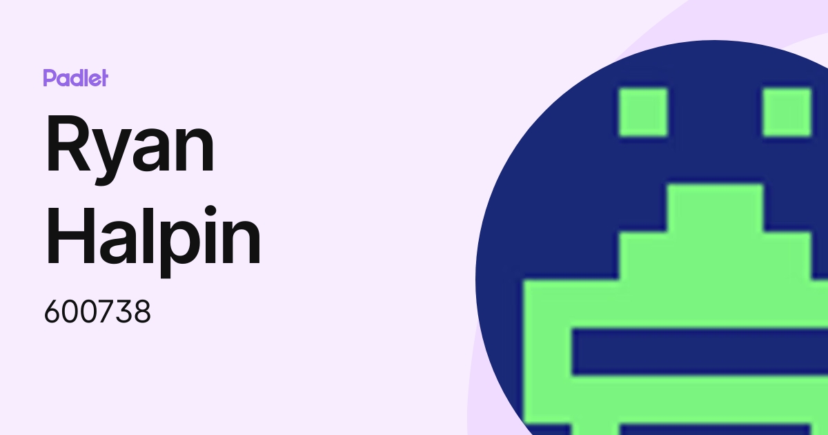 Ryan Halpin (600738) profile | Padlet