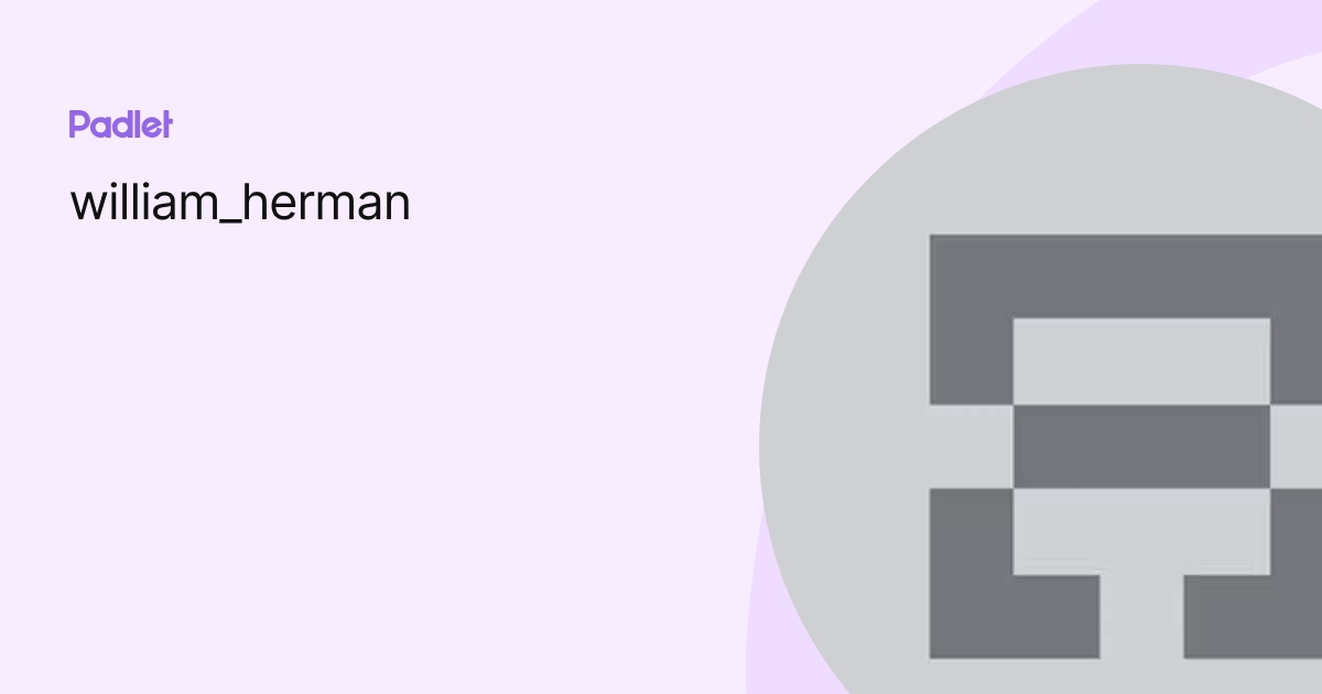 william_herman profile | Padlet