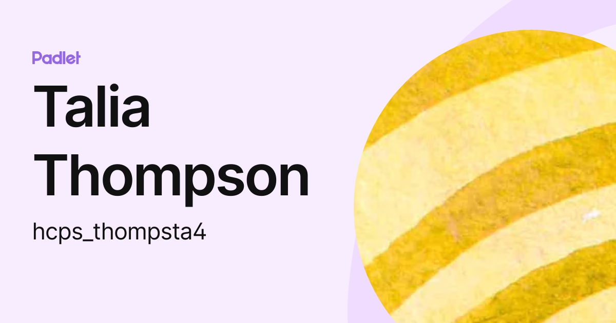 Talia Thompson (hcps_thompsta4) profile | Padlet