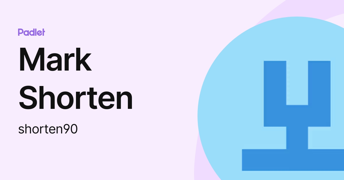 Mark Shorten (shorten90) profile | Padlet