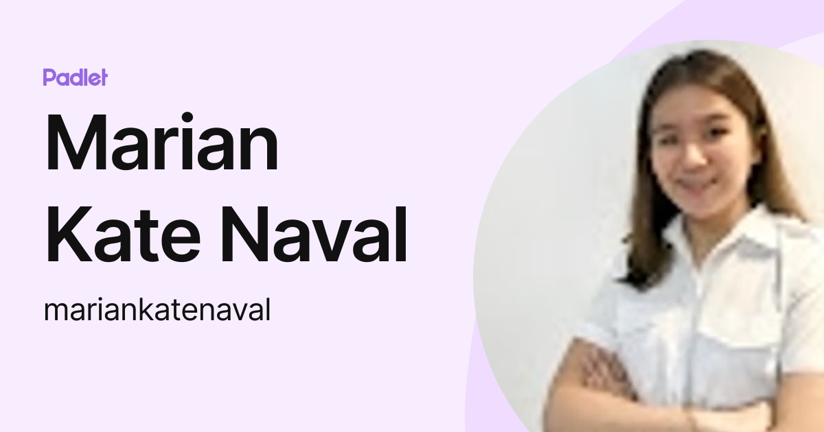 Marian Kate Naval (mariankatenaval) profile | Padlet