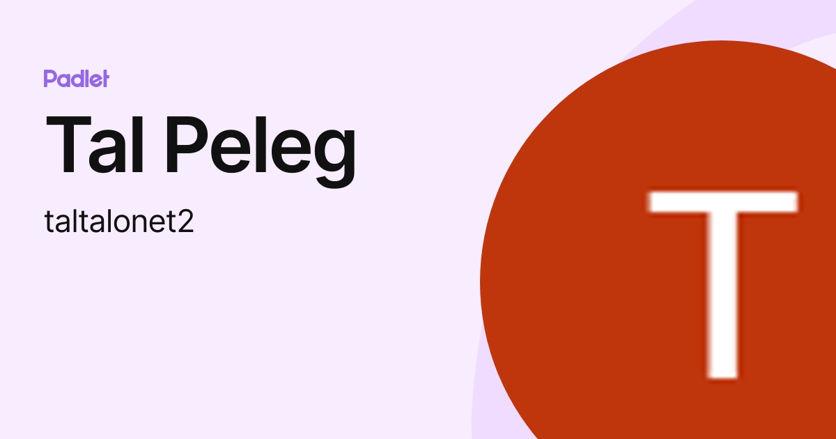 Tal Peleg (taltalonet2) profile | Padlet