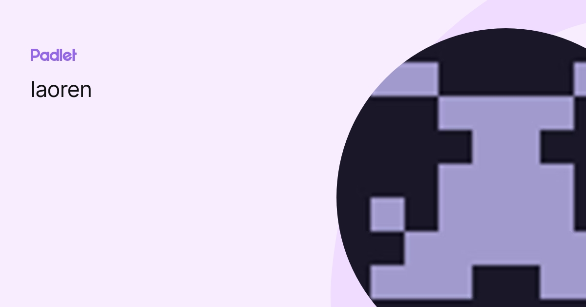 laoren profile | Padlet