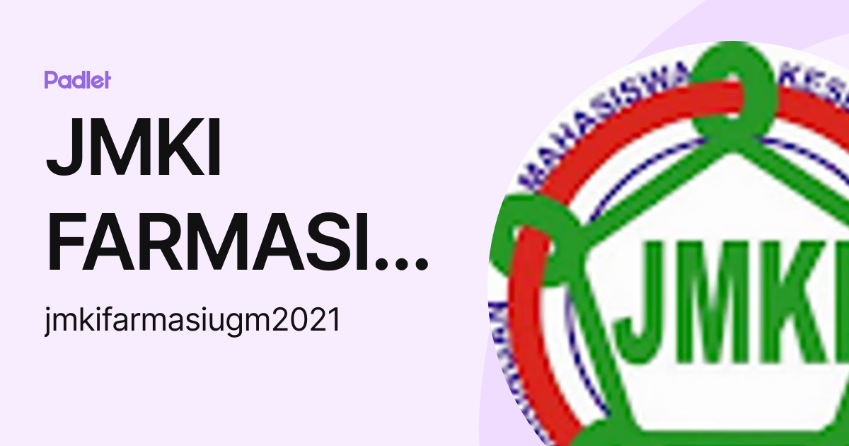 JMKI FARMASI UGM 2021 (jmkifarmasiugm2021) profile | Padlet
