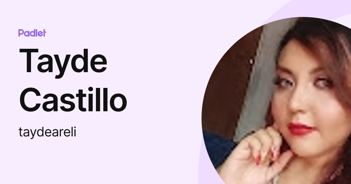 Tayde Castillo (taydeareli) profile | Padlet