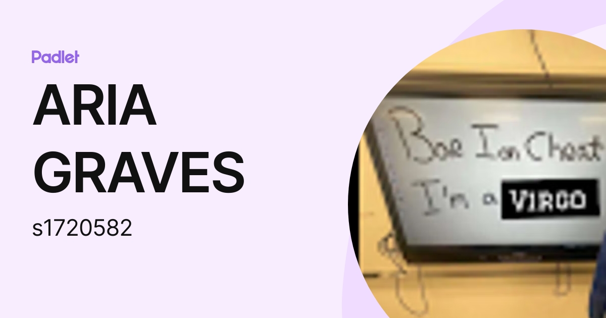 ARIA GRAVES (s1720582) profile | Padlet