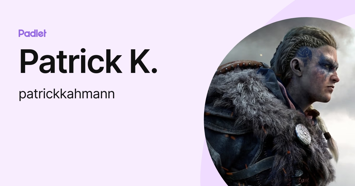 Patrick K. (patrickkahmann) profile | Padlet