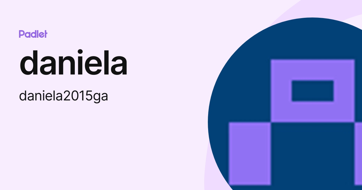 daniela (daniela2015ga) profile | Padlet