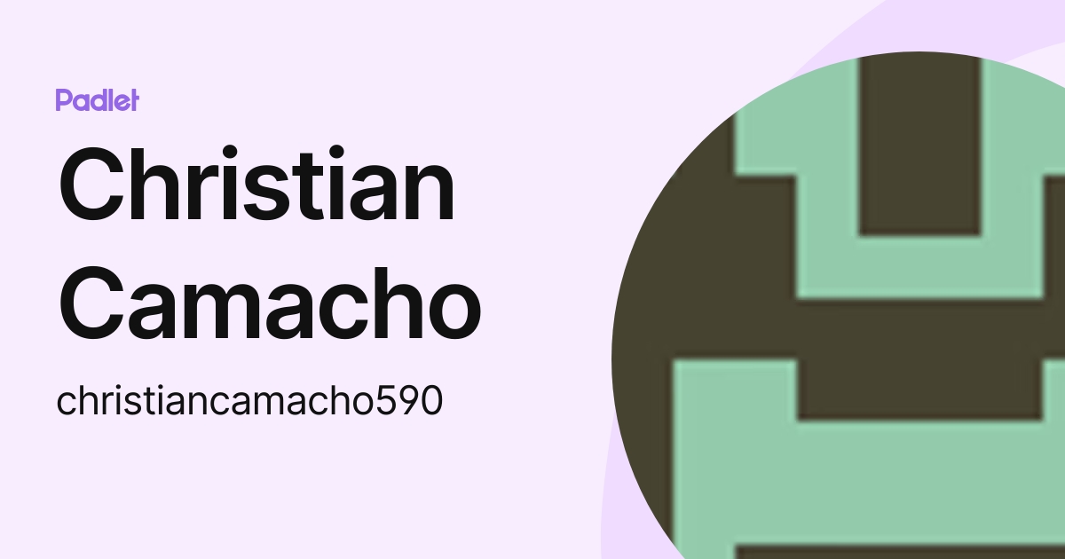 Christian Camacho (christiancamacho590) profile | Padlet
