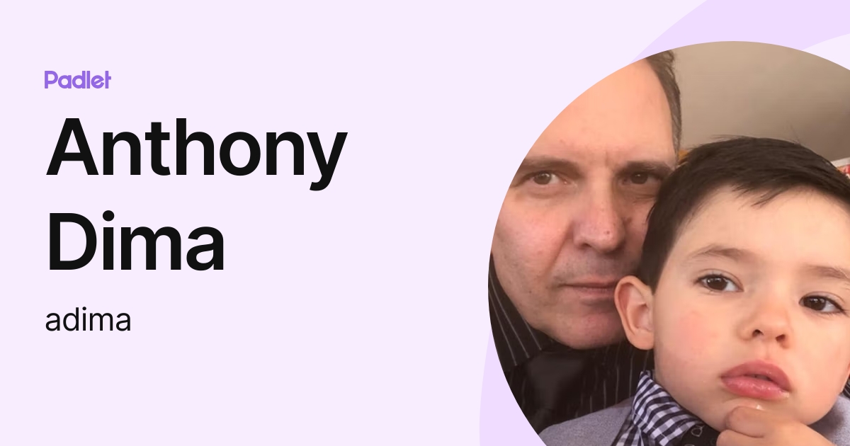 Anthony Dima (adima) profile | Padlet