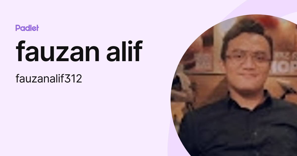 fauzan alif (fauzanalif312) profile | Padlet