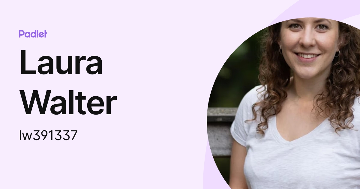 Laura Walter (lw391337) profile | Padlet