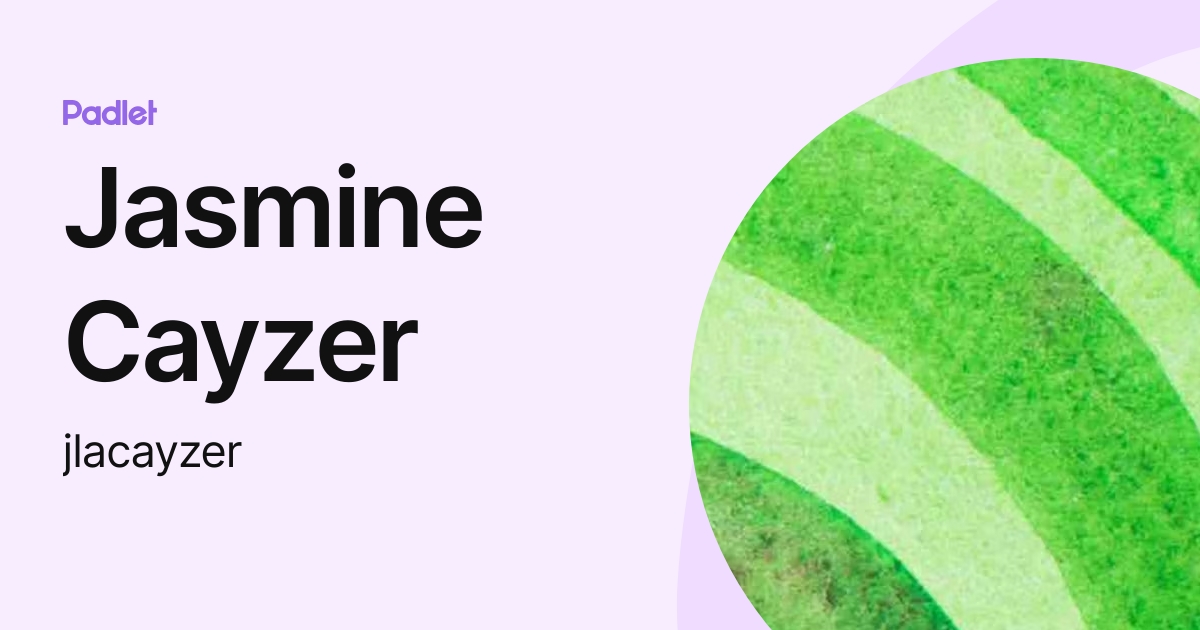 Jasmine Cayzer (jlacayzer) profile | Padlet