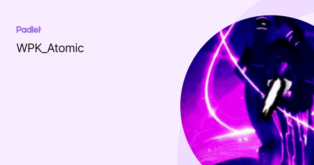 WPK_Atomic profile | Padlet