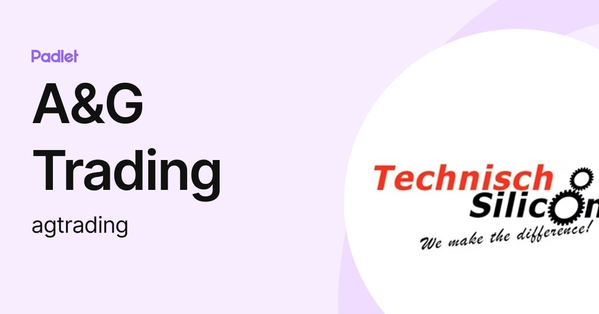 A&G Trading (agtrading) profile | Padlet