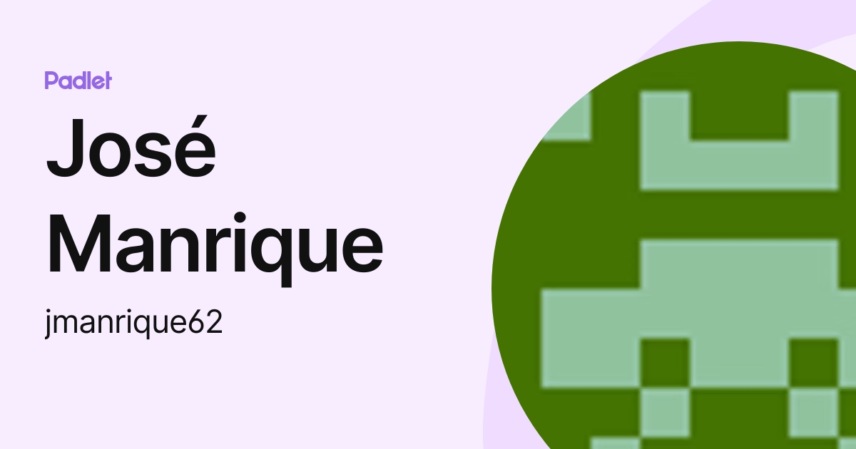 José Manrique (jmanrique62) profile | Padlet