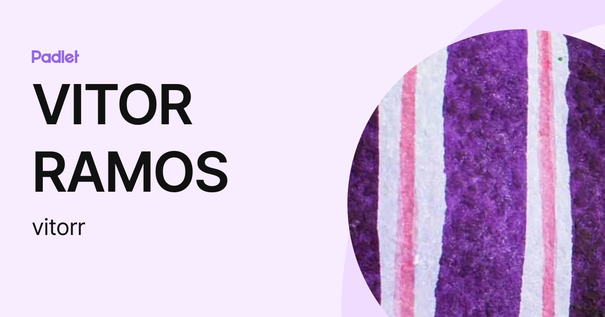 VITOR RAMOS (vitorr) profile | Padlet