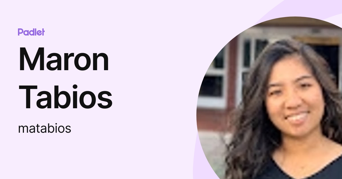 Maron Tabios (matabios) profile | Padlet