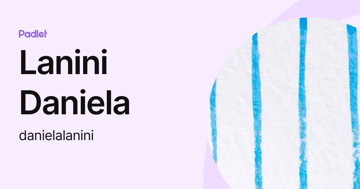 Lanini Daniela (danielalanini) profile | Padlet
