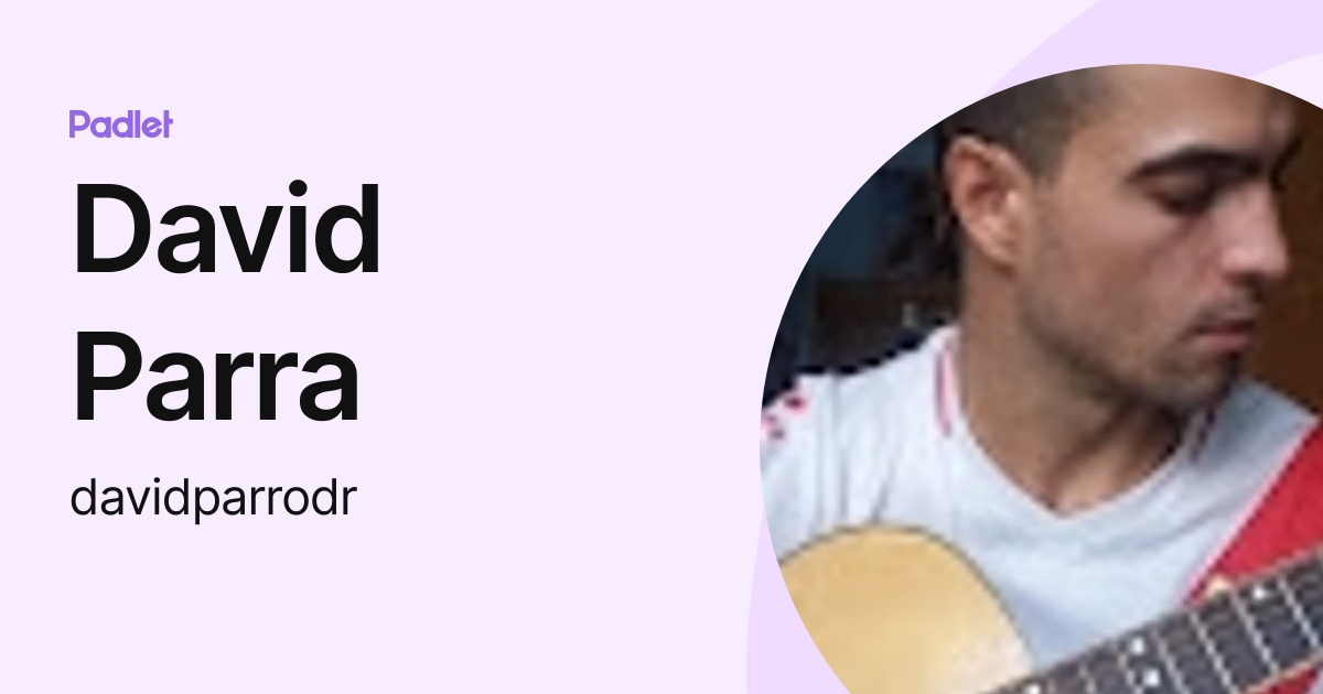 David Parra (davidparrodr) profile | Padlet