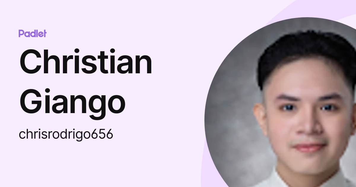 Christian Giango (chrisrodrigo656) profile | Padlet