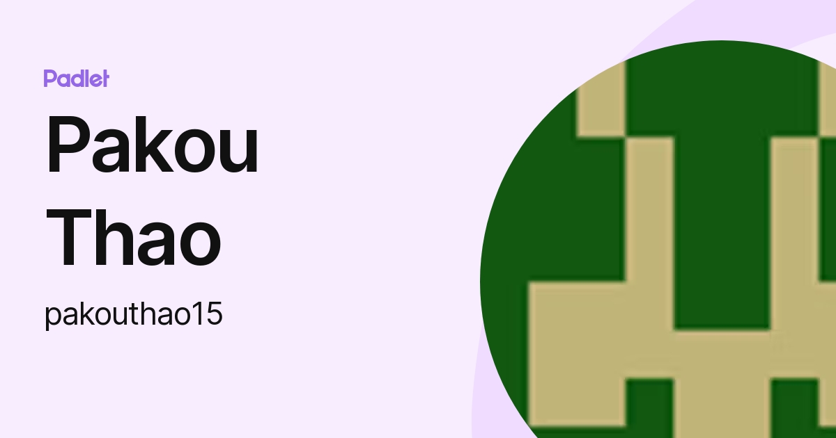 Pakou Thao (pakouthao15) profile | Padlet