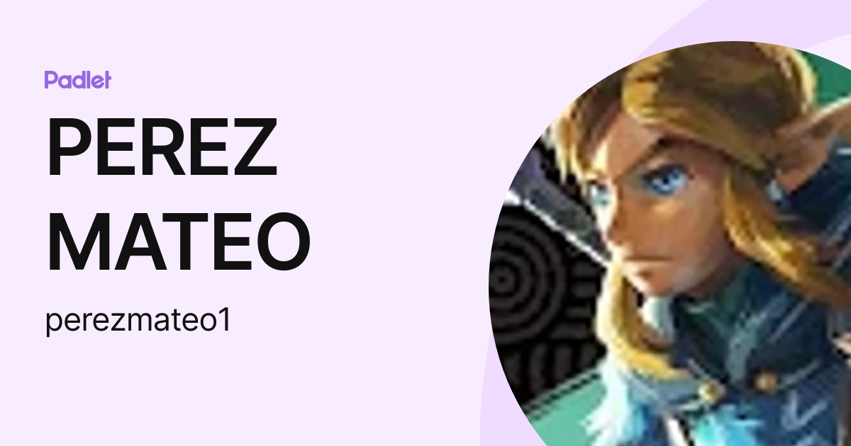 PEREZ MATEO (perezmateo1) profile | Padlet